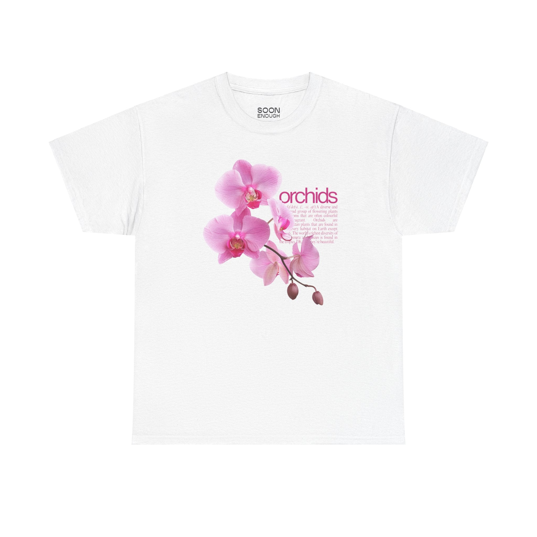 Orchids Defined Classic Tee – Soon Enough